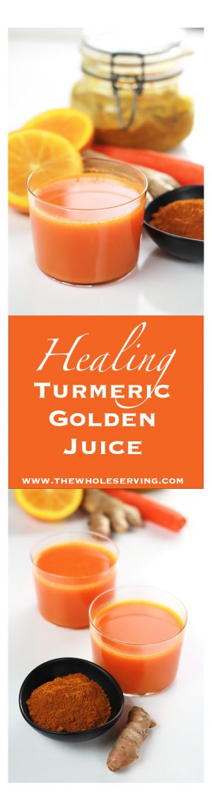 Healing Turmeric Golden Juice » The Whole Serving