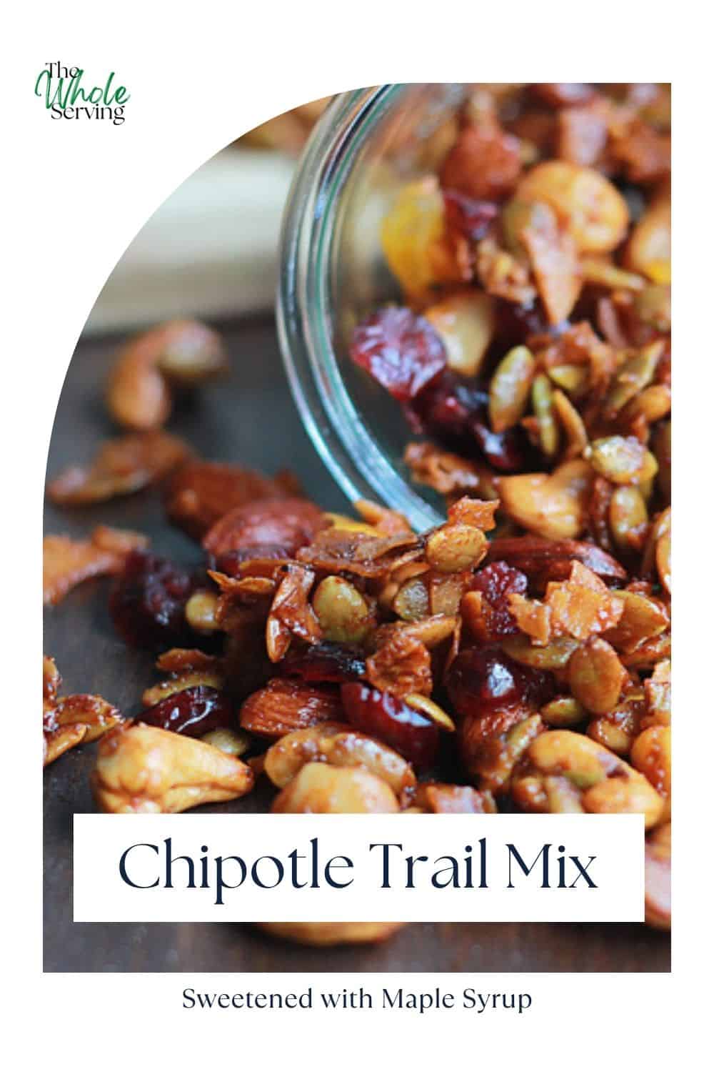 Easy Sweet and Spicy Chipotle Trail Mix » The Whole Serving